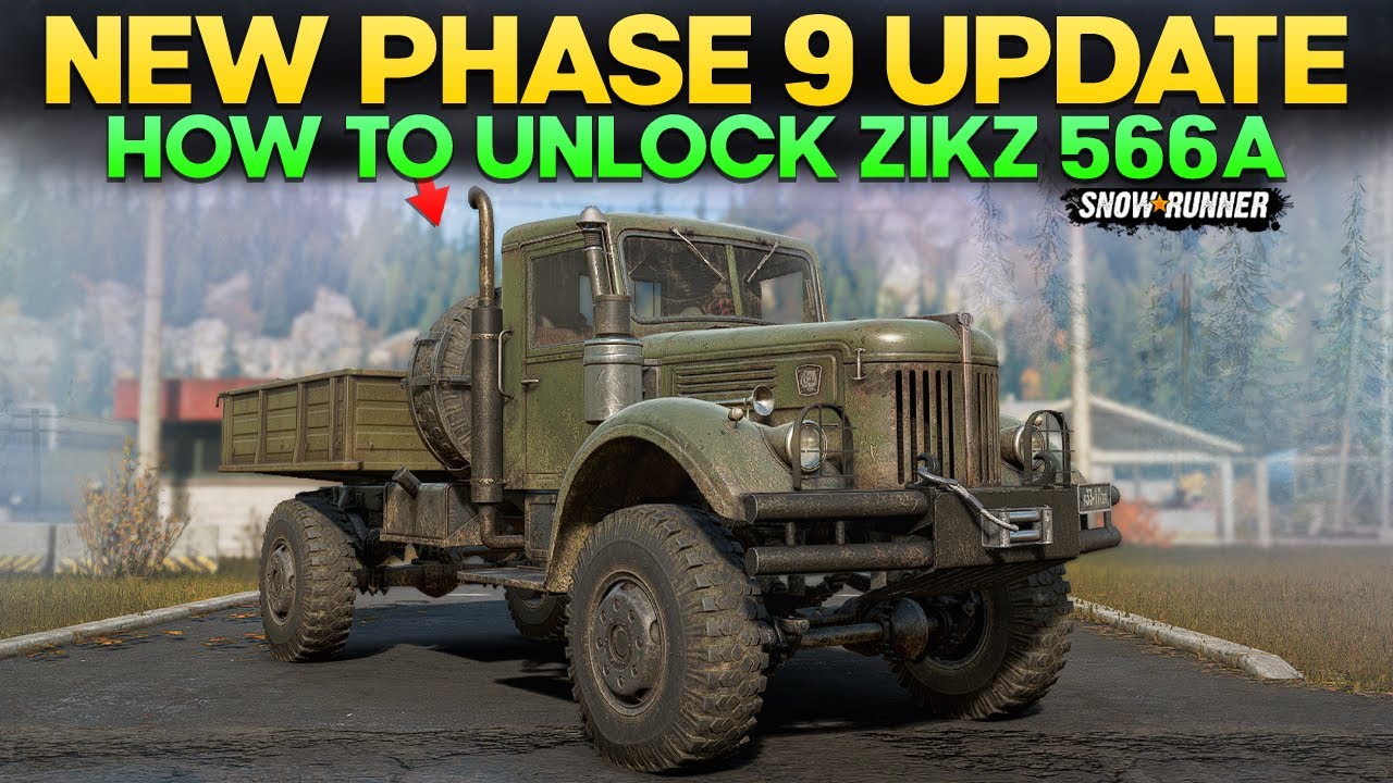 How to Unlock New ZiKZ 566A Phase 9 Update Truck in SnowRunner ...