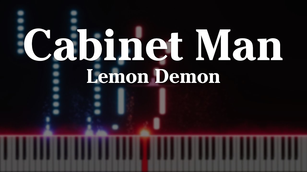 Lemon Demon - Cabinet Man (Piano Cover) - YouTube