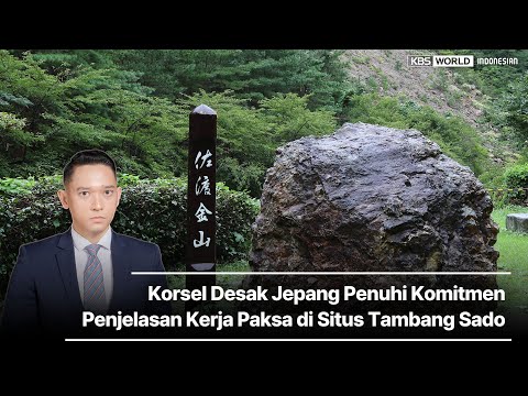 [Berita KBS] Korsel Desak Jepang Penuhi Komitmen Penjelasan Kerja Paksa di Situs Tambang Sado