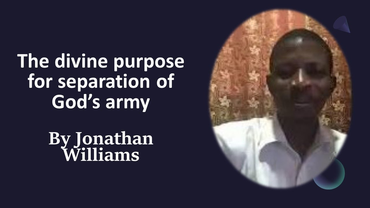 The divine purpose for separation of God’s army by Jonathan Williams - YouTube
