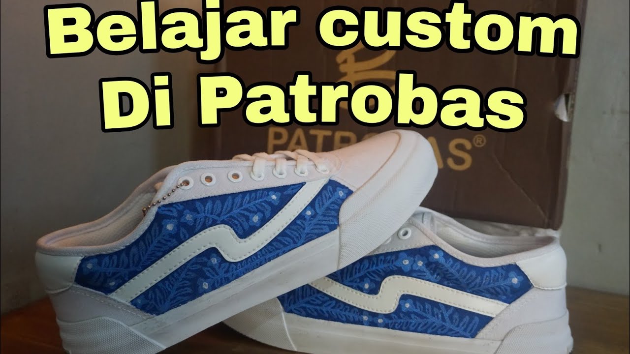 Mencoba custom sepatu lagi, Custom sepatu patrobas - YouTube