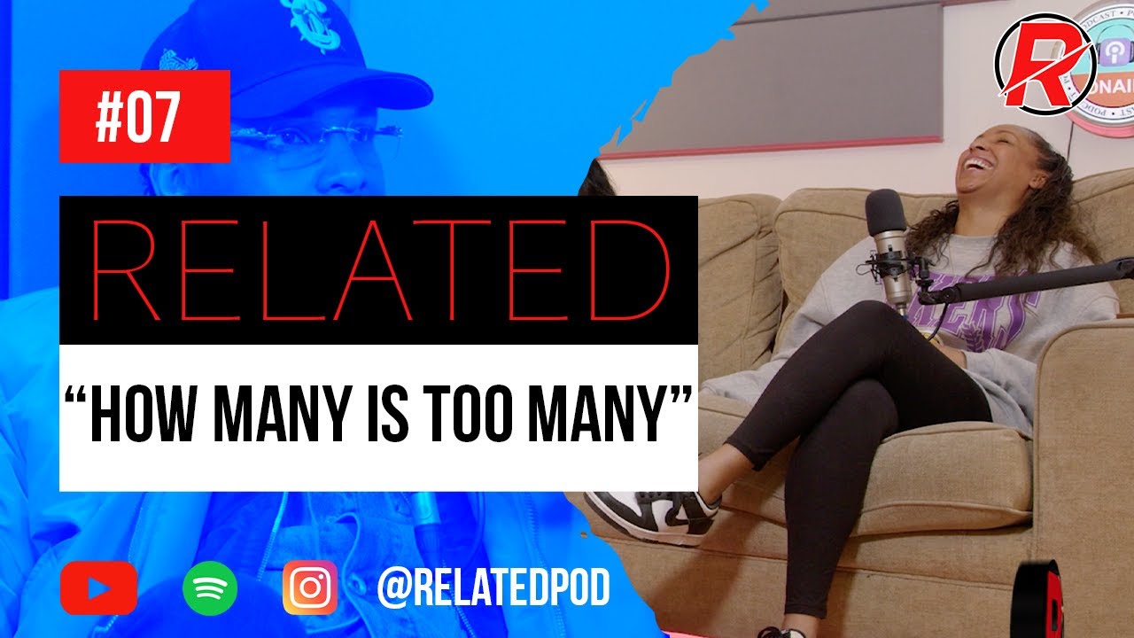 Related- Episode 7 - How many is too many - YouTube