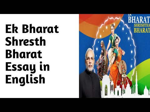 Ek Bharat shrestha Bharat essay in English| Ek Bharat shrestha Bharat Essay|Independence Day ...