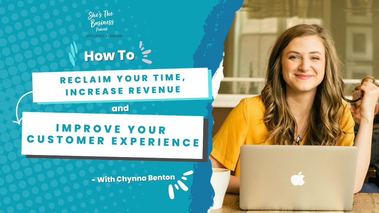 How To Reclaim Your Time, Increase Revenue & Improve Your Customer ...