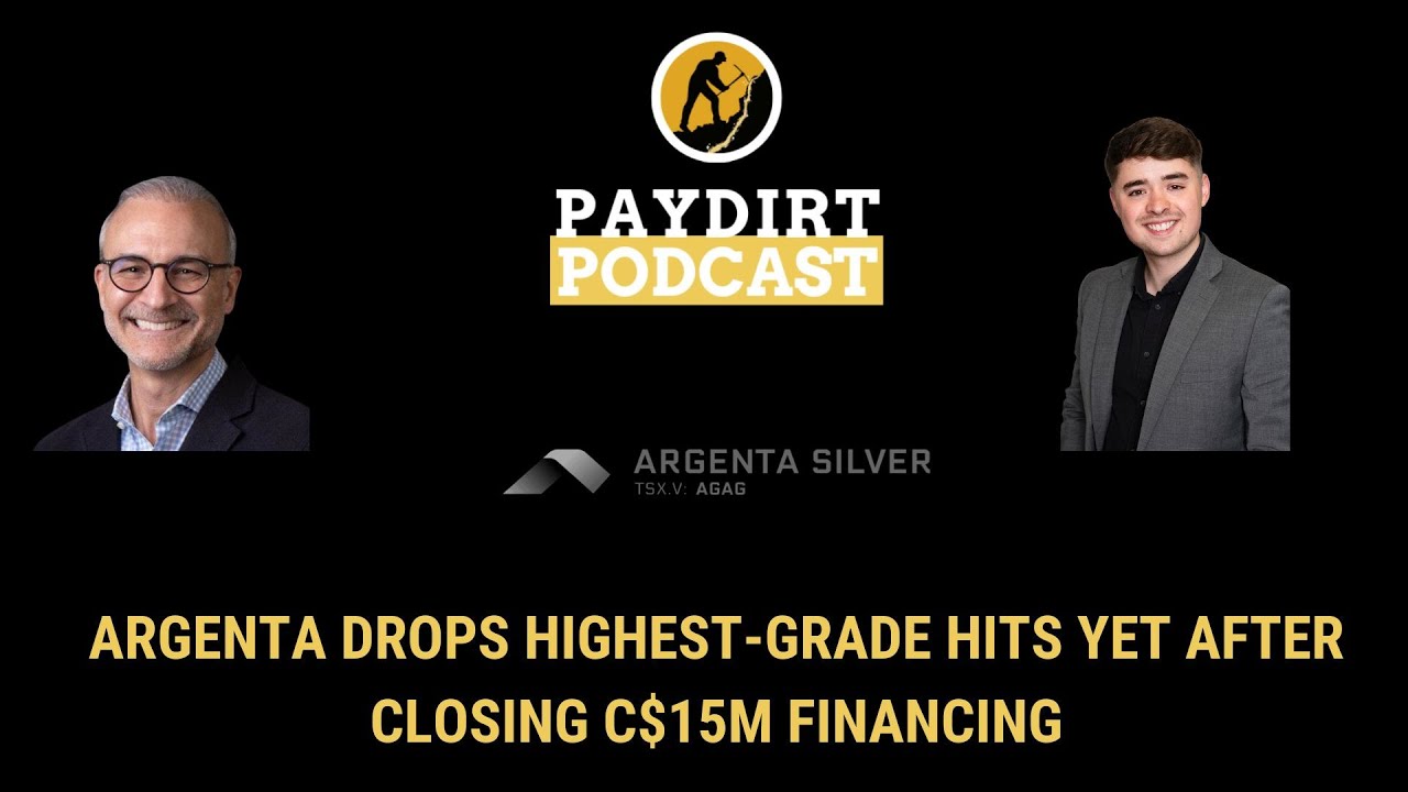 Argenta Drops Highest-Grade Hits Yet After Closing C$15M Financing ...
