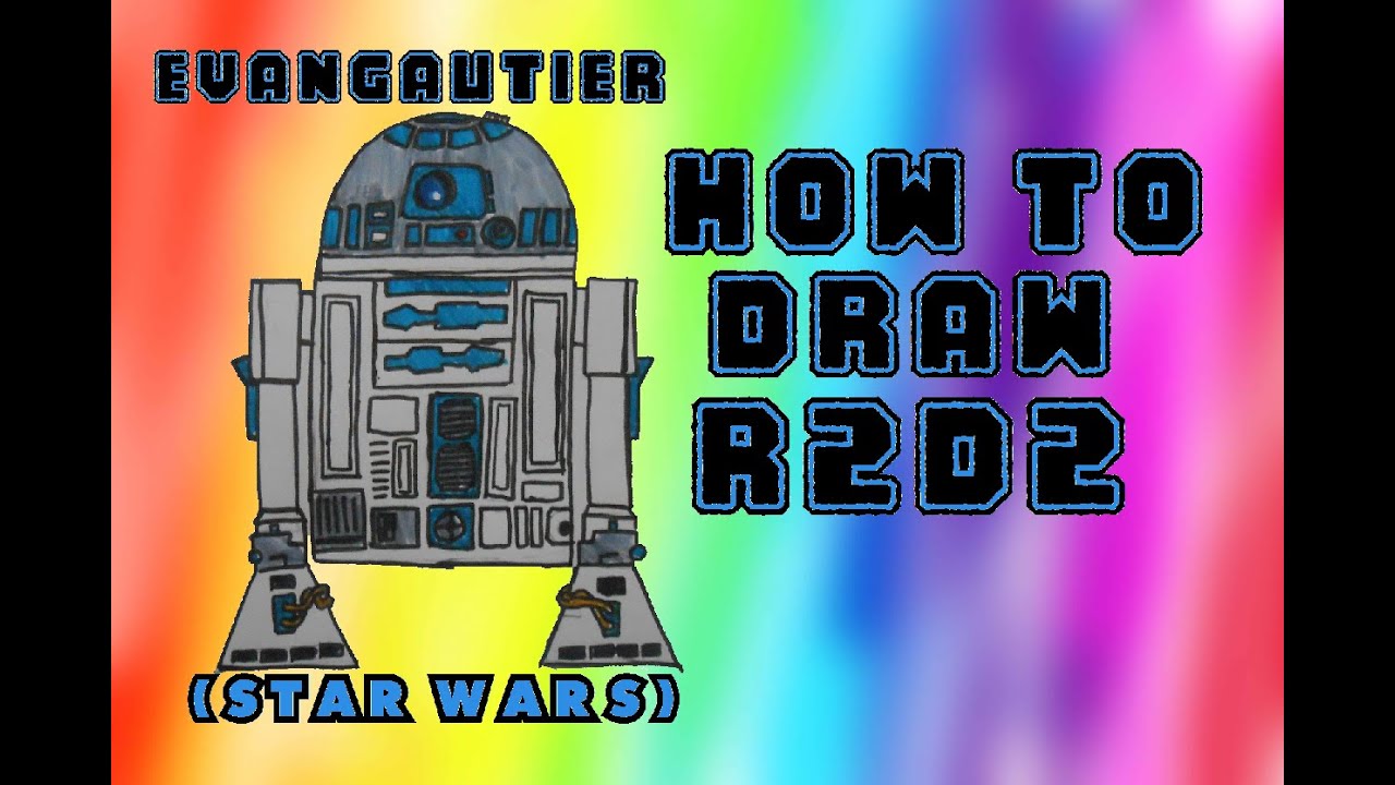How to Draw R2D2 (Star Wars) - EvanGautier - YouTube