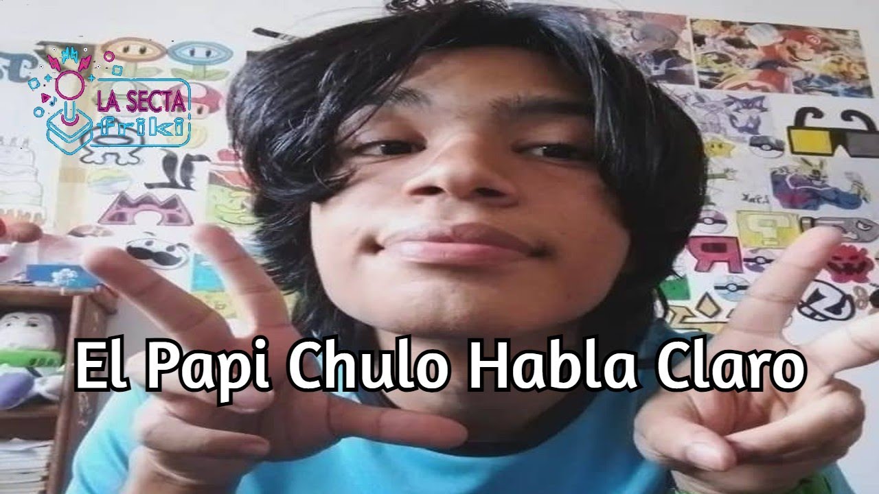 El Papi Chulo Habla Claro | La Secta Friki - Episodio 89 - YouTube