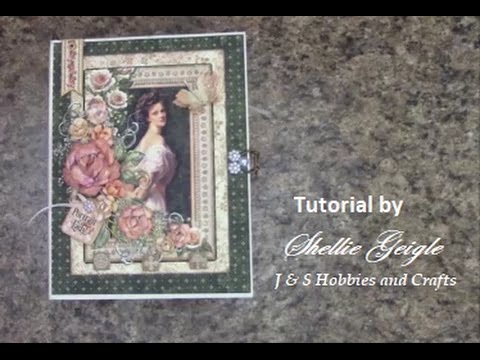 MINI ALBUM TUTORIAL PART 2 GRAPHIC 45 PORTRAIT OF A LADY SHELLIE GEIGLE ...