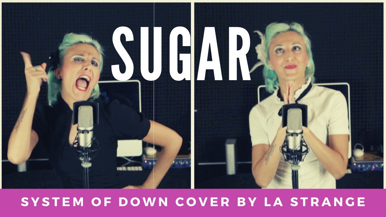 SUGAR - SYSTEM OF A DOWN (COVER) - YouTube