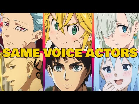 Nanatsu no Taizai All Characters Japanese Dub Voice Actors Same Anime Characters (Seven Deadly Sins)