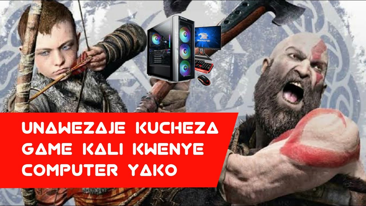 Unawezaje kucheza GAME kali kwenye pc yako au unahitaji COMPUTER yenye ...