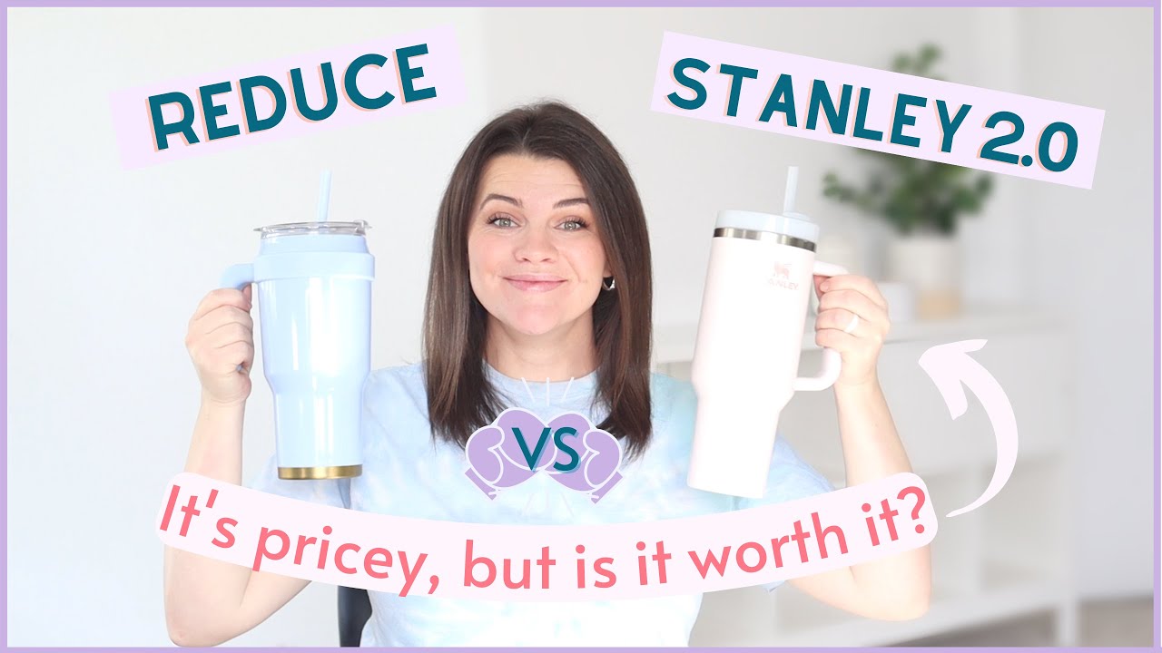NEW STANLEY 2.0 vs REDUCE tumblers // Everything you need to know about ...