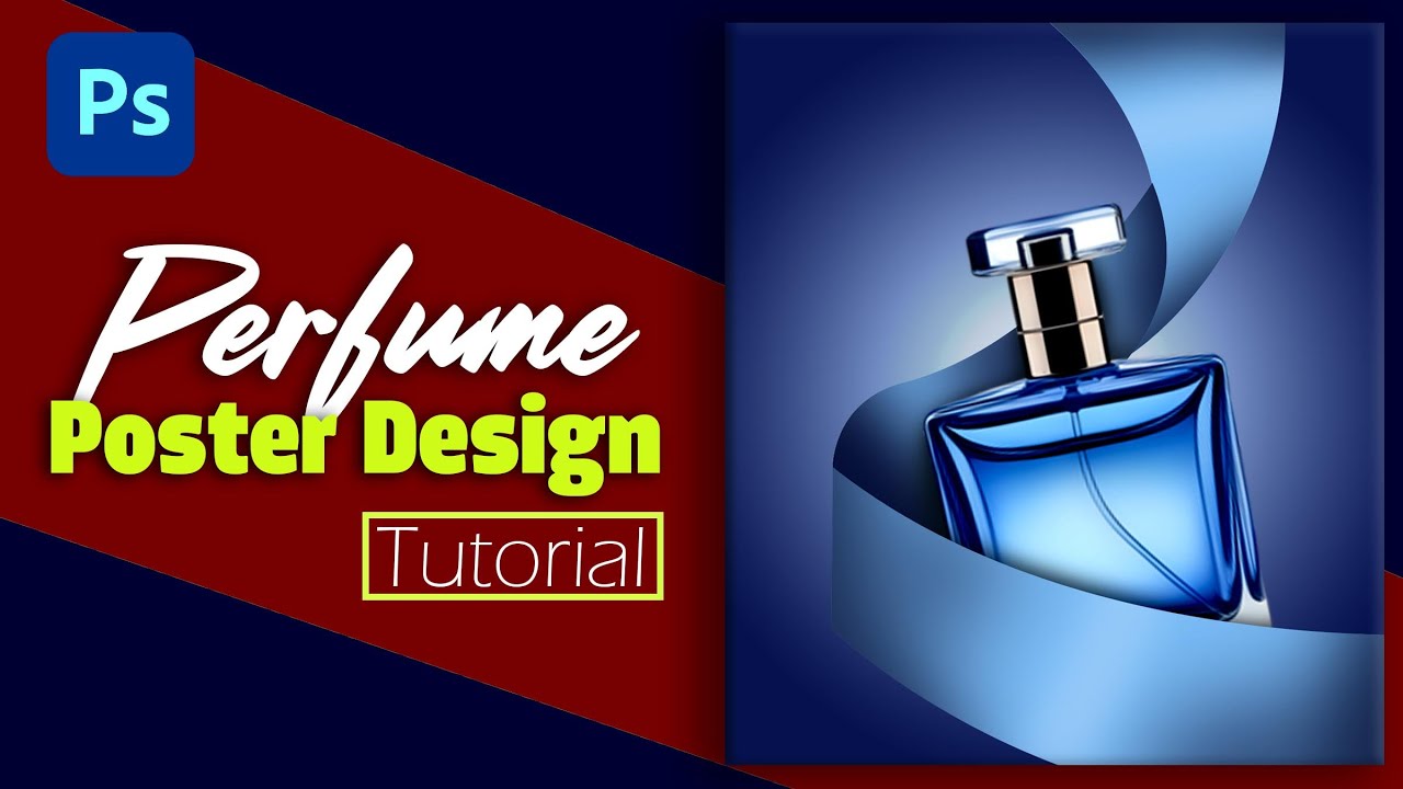 Perfume Poster Design | Perfume Bottle Manipulation in Adobe Photoshop ...