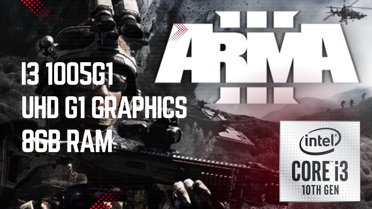 Arma 3 FPS Test | i3 1005G1 | Intel UHD G1 | 8Gb Ram - YouTube