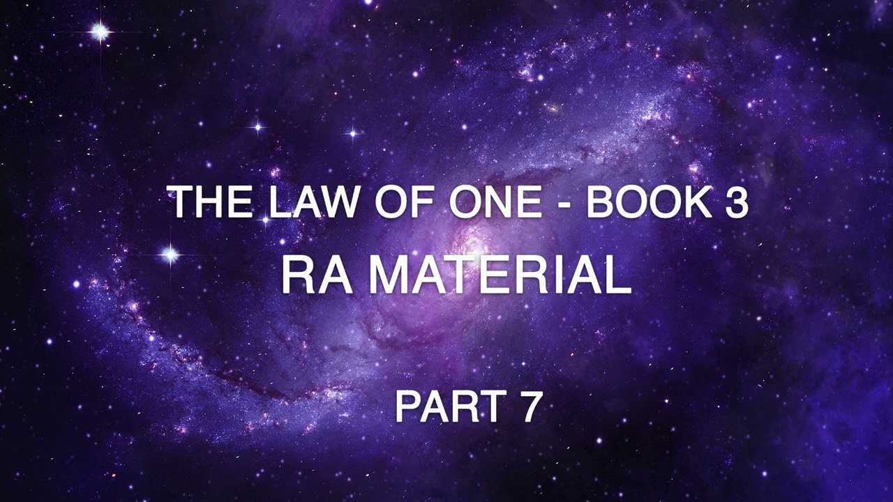 The Law of One - Book 3 - Part 7 - Ra Material - with Pamela Mace - YouTube