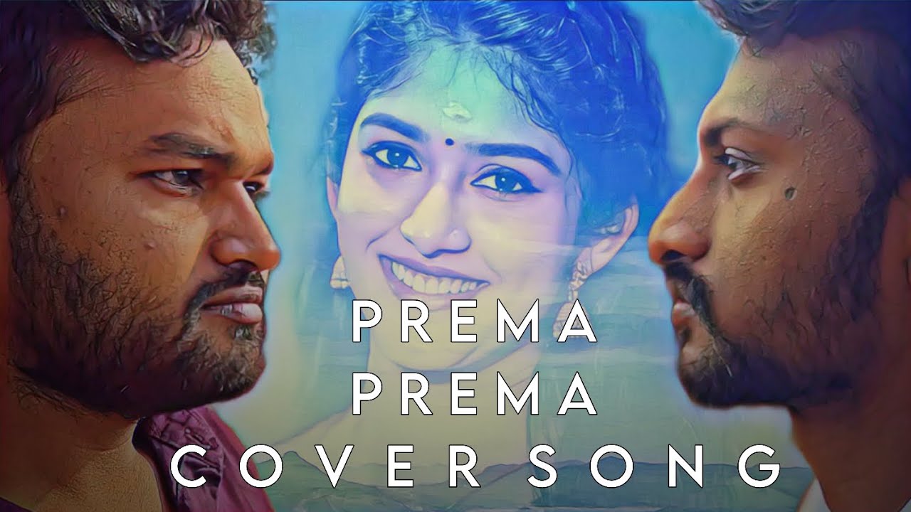 PREMA PREMA COVER SONG PREMA DESAM - YouTube
