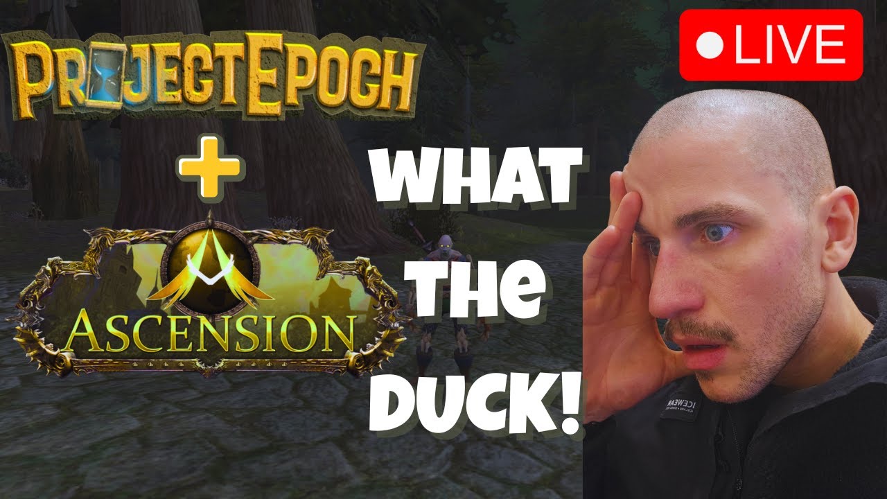 Epoch + Ascension - We NEED to talk about it / Multistream YT/twitch - Project Epoch - YouTube