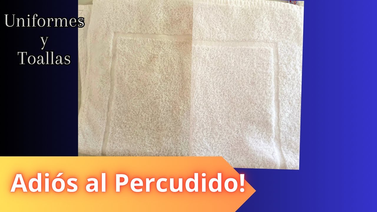 COMO QUITAR LO PERCUDIDO Toallas /uniformes blancos - YouTube