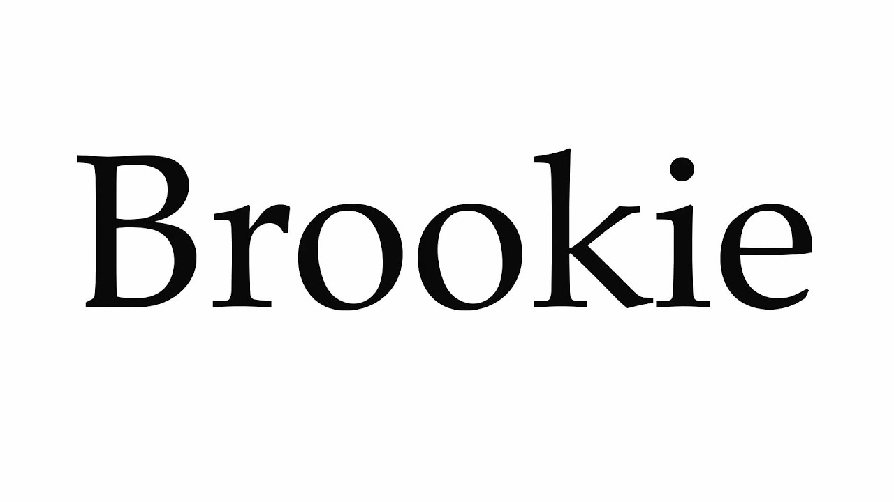 How to Pronounce Brookie - YouTube
