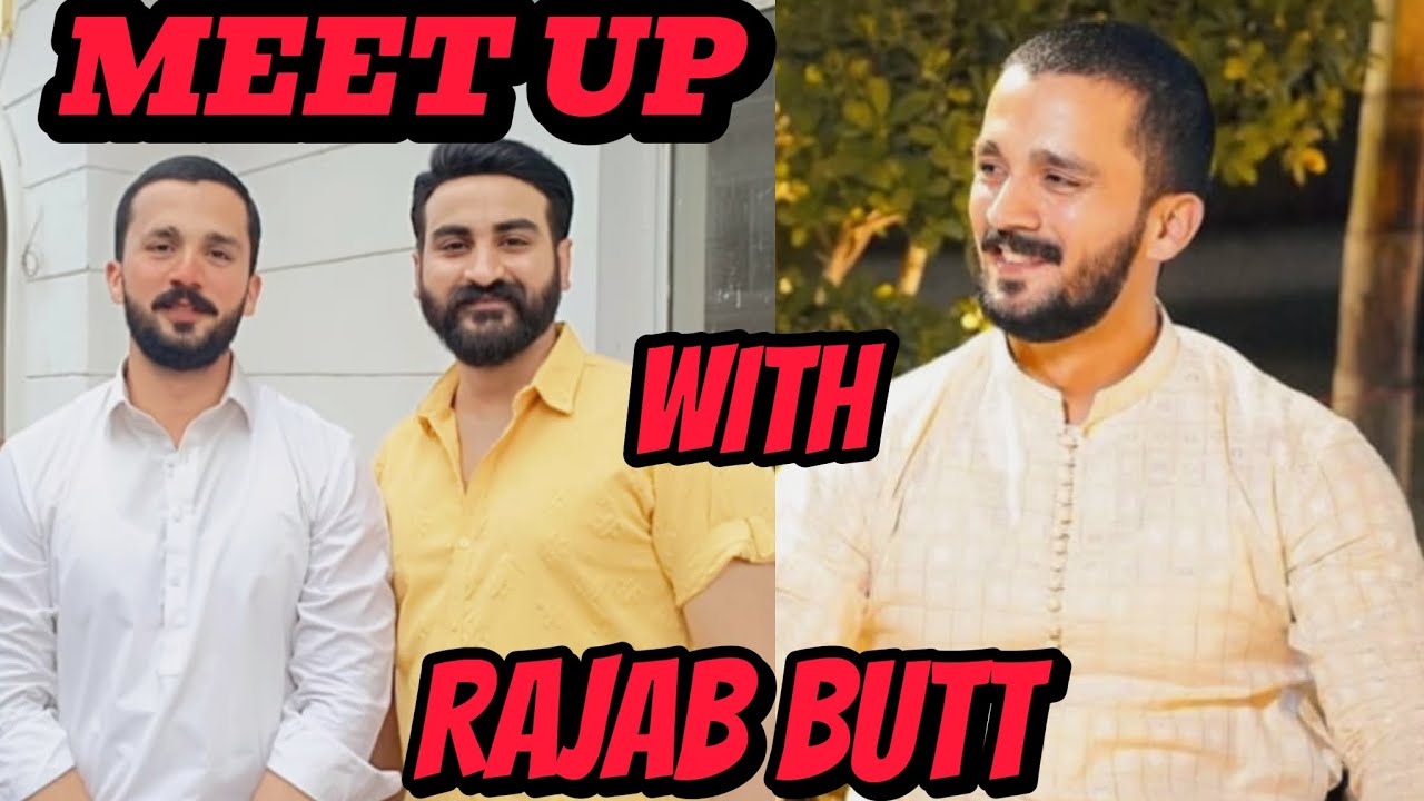 meet up with rajab butt such a nice personality mulaqat hogae ...