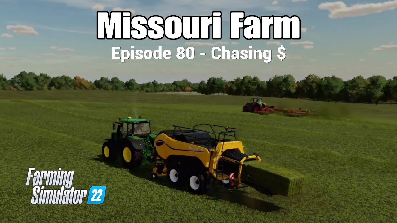 Missouri Farm / Episode 80 Chasing the Almighty Dollar / Farming ...
