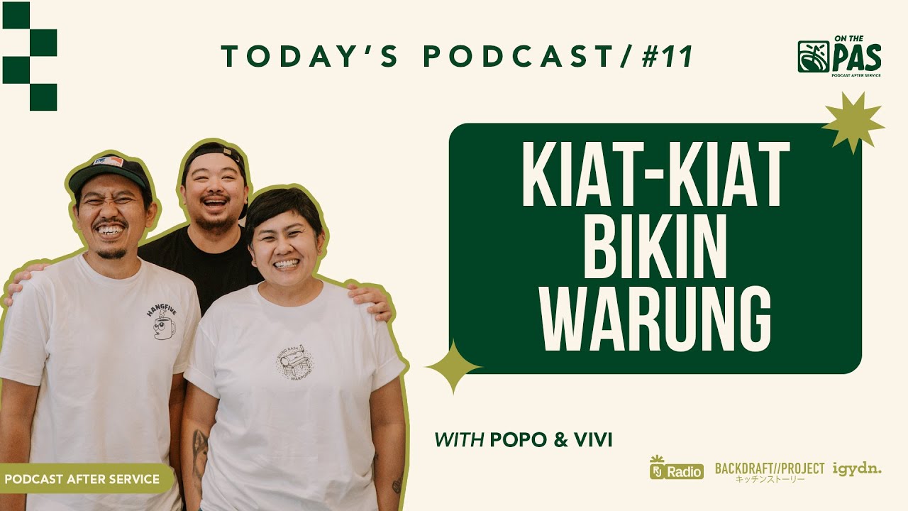 OTP #11 POPO: MAKANAN ITU HARUS BISA BIKIN ORANG HEPI! WITH WARPOPSKI X ...