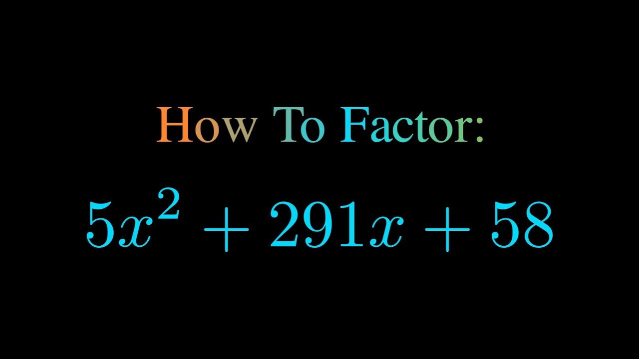 Factor 5x 2 291x 58 YouTube factor-5x-2-291x-58-youtube