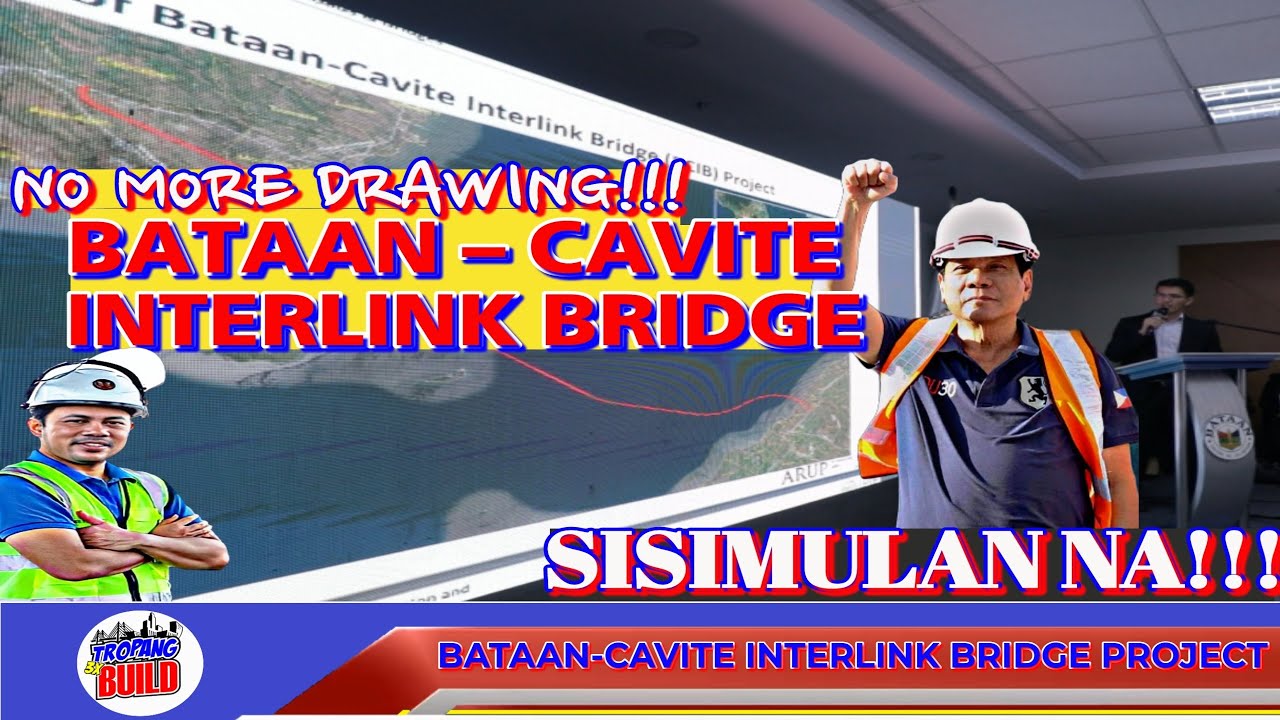 TULOY NA TULOY NA SA 2022 ANG BATAAN - CAVITE INTERLINK BRIDGE UPDATE I ...