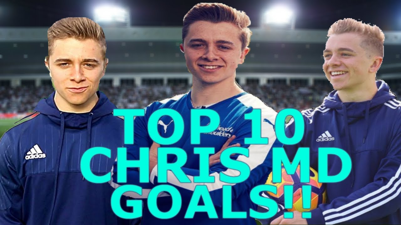 TOP 10 GREATEST ChrisMD GOALS!! - YouTube