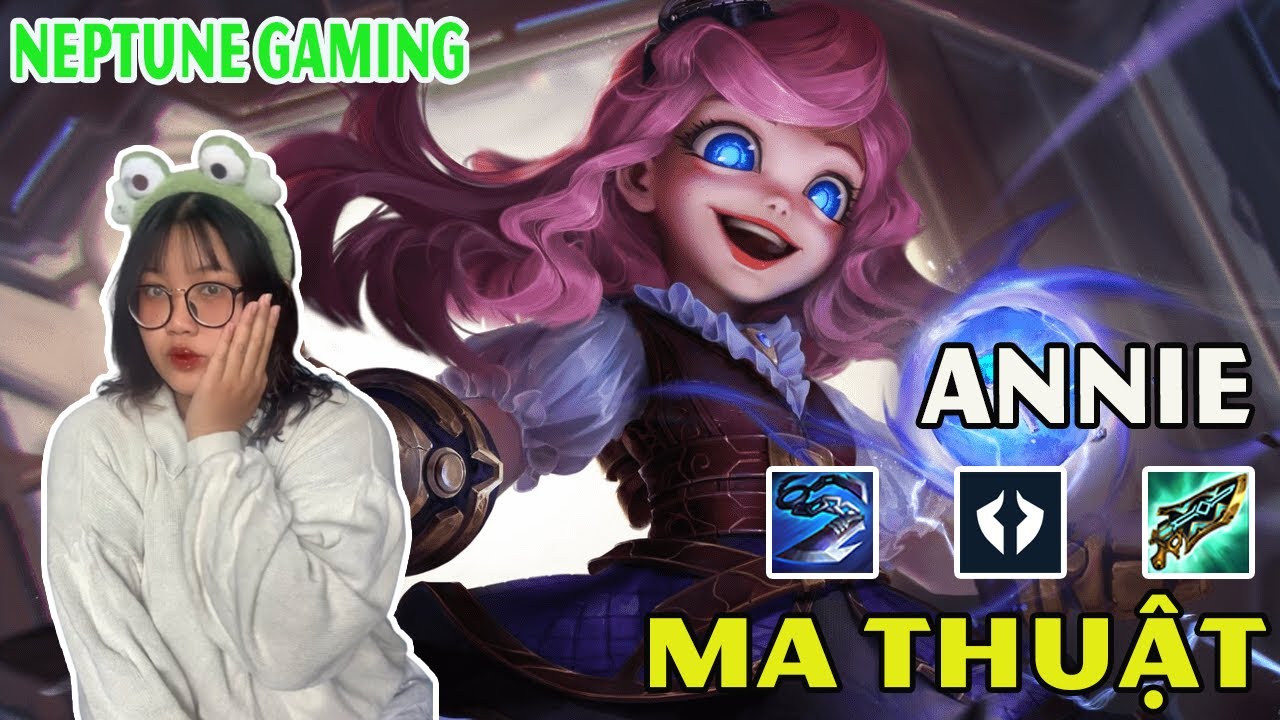NEPTUNE GAMING - ANNIE TFT THÁCH ĐẤU - ANNIE MA THUẬT CHỐNG CHỊU - YouTube