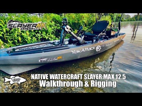 Native watercraft slayer max 12.5 walkthrough & rigging - YouTube