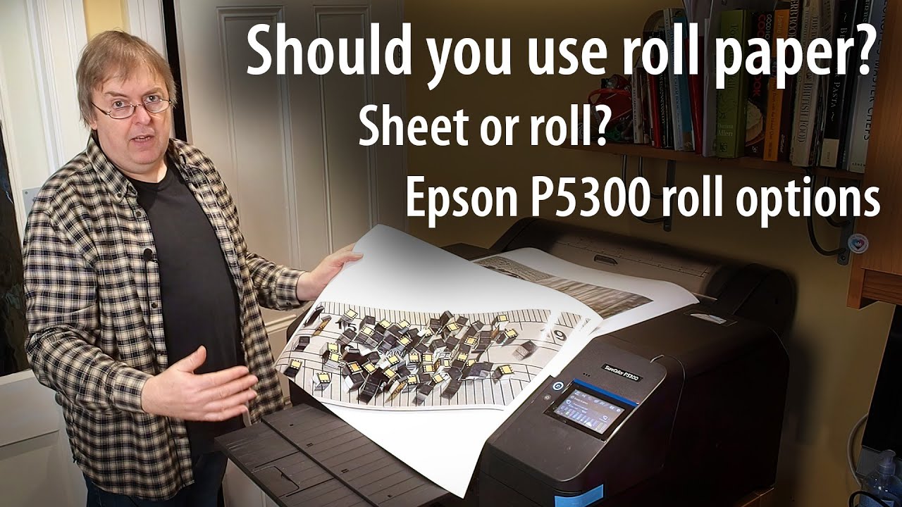 Roll paper or sheet? Epson P5300/P5370 and roll paper use. Settings and ...