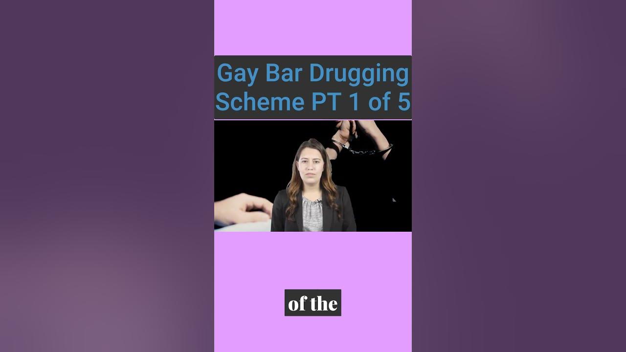 Gay Bar Drugging Scheme Pt 1 Of 5 Shorts Youtube