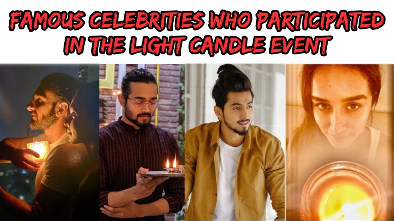 Famous celebrities who participated in the light candle event by PM ...