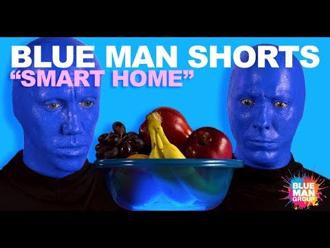 Blue Man Group vs. Smart Home Technology | BLUE MAN SHORTS | Original ...