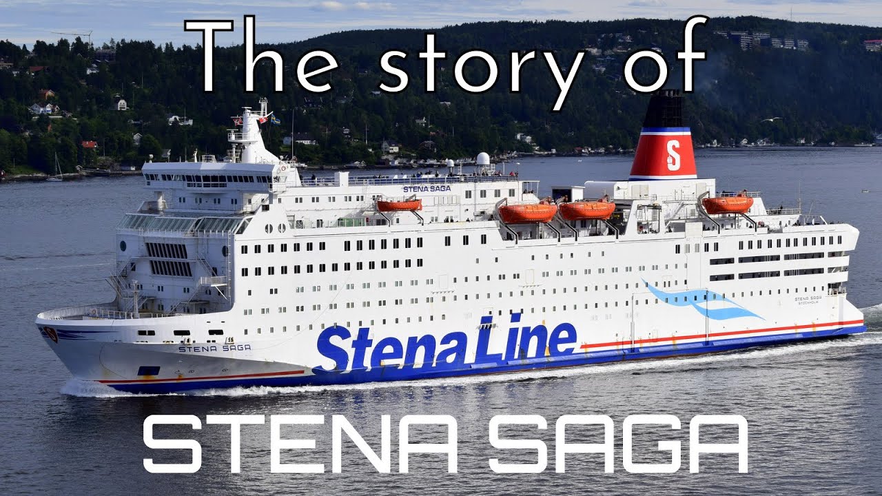 The Story Of Stena Saga - YouTube