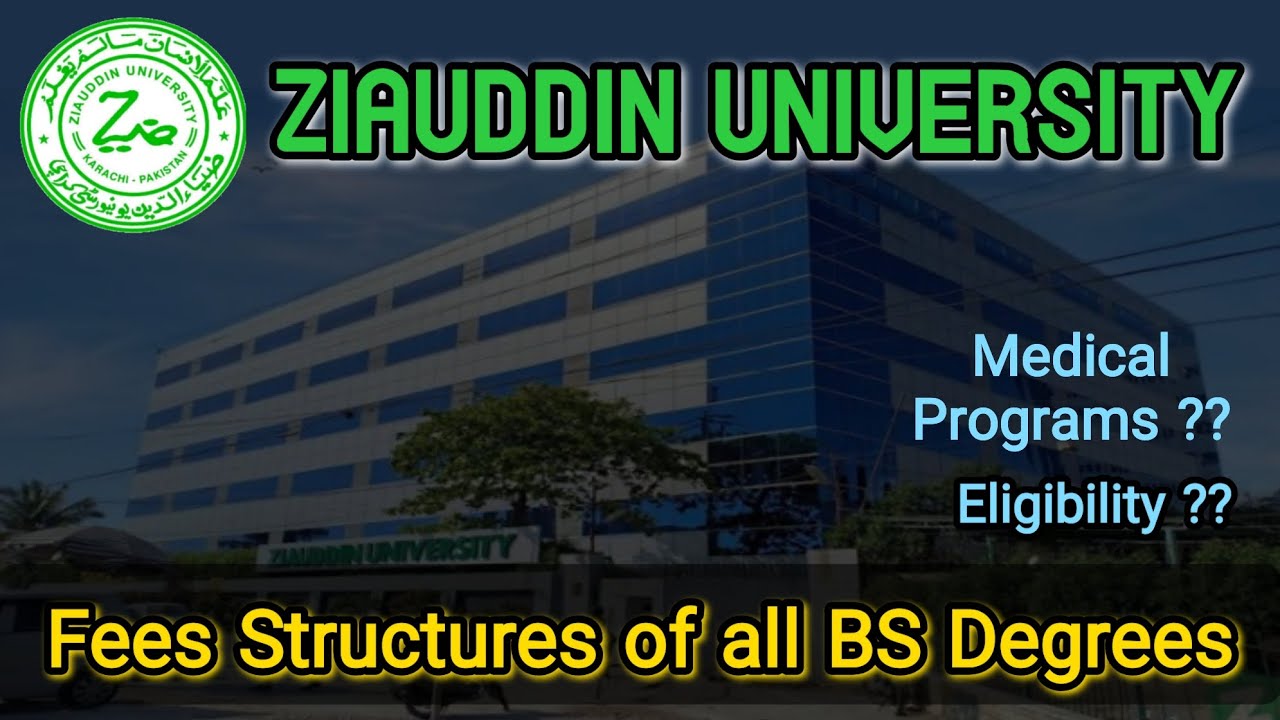 Ziauddin University, Karachi | All Medical Related BS degrees (Fees ...