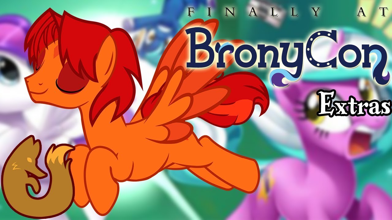 Extras | Finally at BronyCon - YouTube