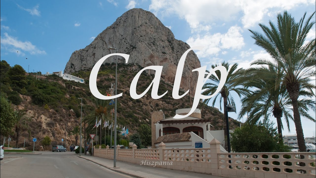 Calp Hiszpania - YouTube
