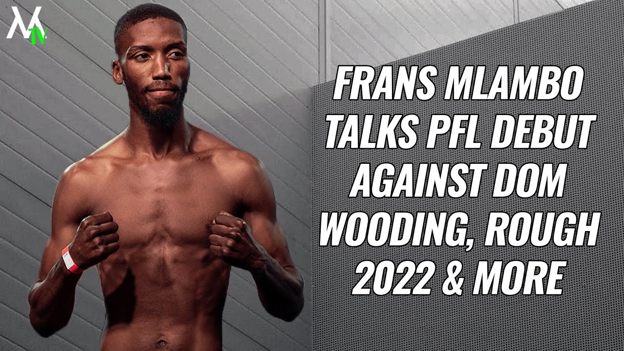 Frans Mlambo on his PFL Debut vs Dom Wooding, Reflects on a difficult ...
