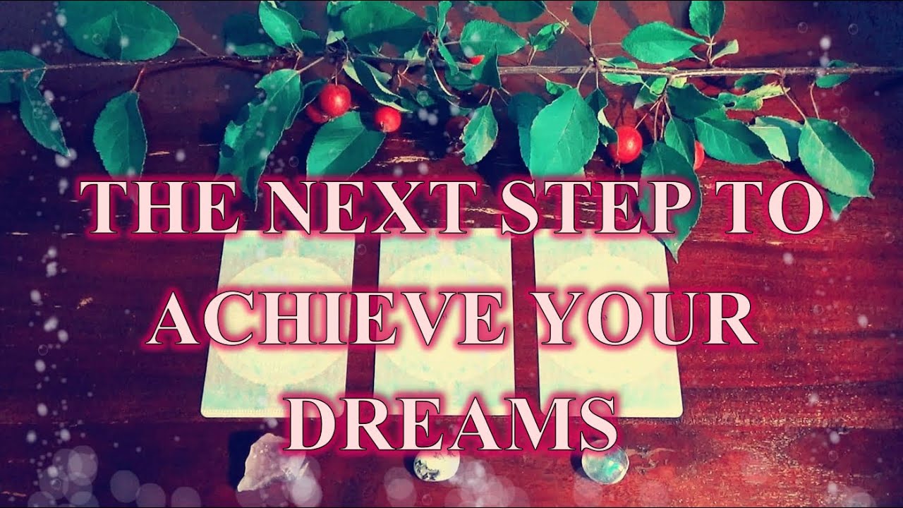 PICK A CARD 🔮 What is the next step you need to take to achieve your ...