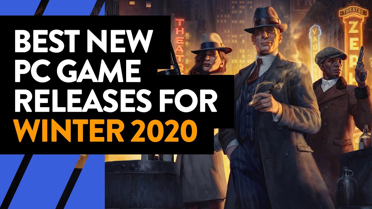 Best NEW PC Game Releases for Winter 2020 - YouTube