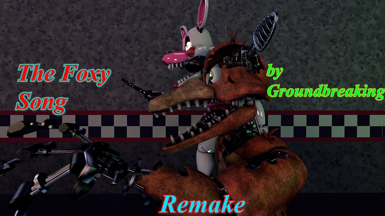 [SFM/FNAF] The Foxy Song by Groundbreaking (2025 Remake) - YouTube