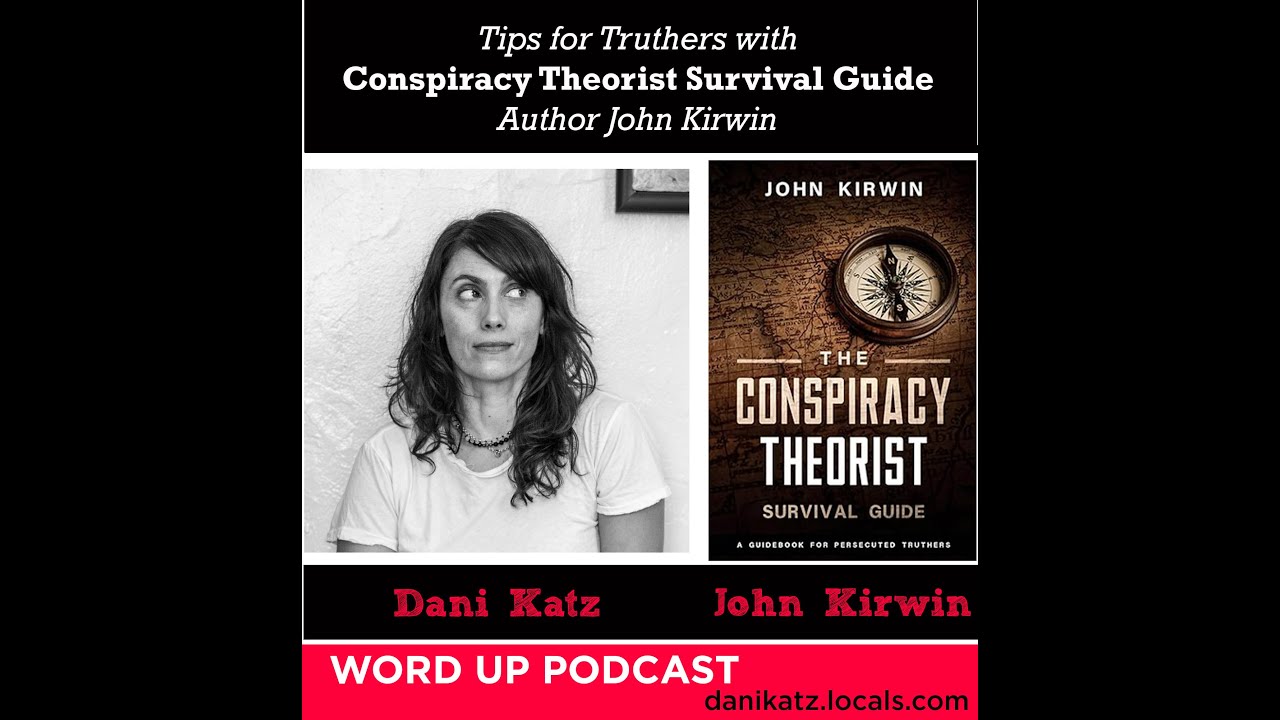 Tips for Truthers with Conspiracy Theorist Survival Guide Author John ...