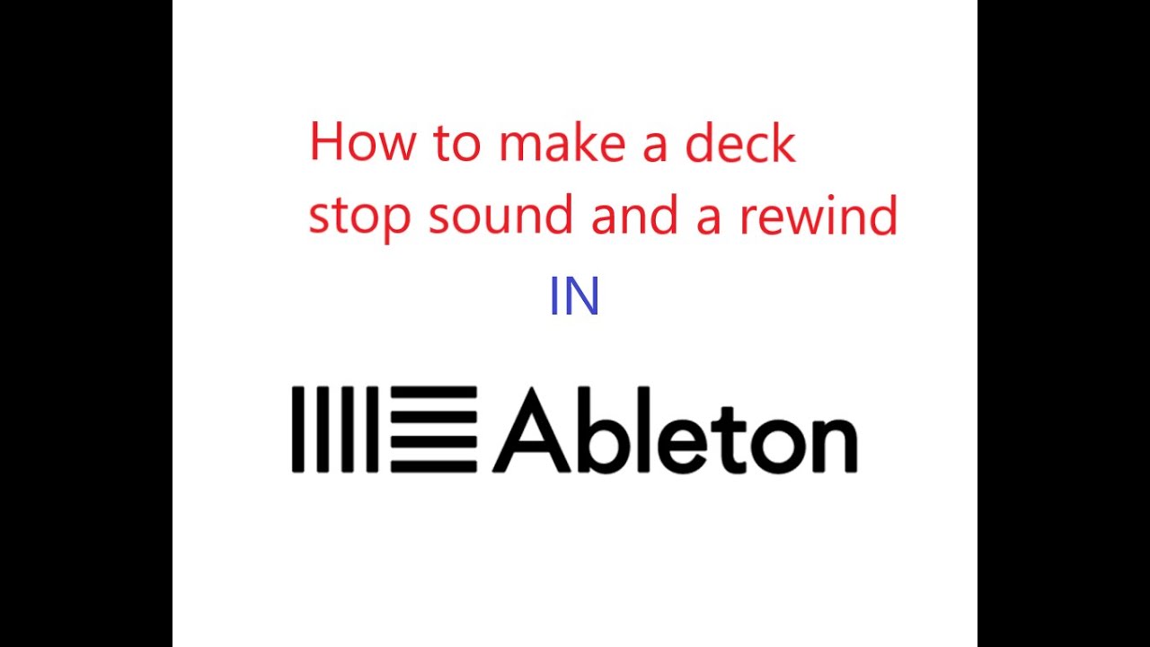 How to make a deck stop and a rewind (aka spinback) sound in Ableton ...