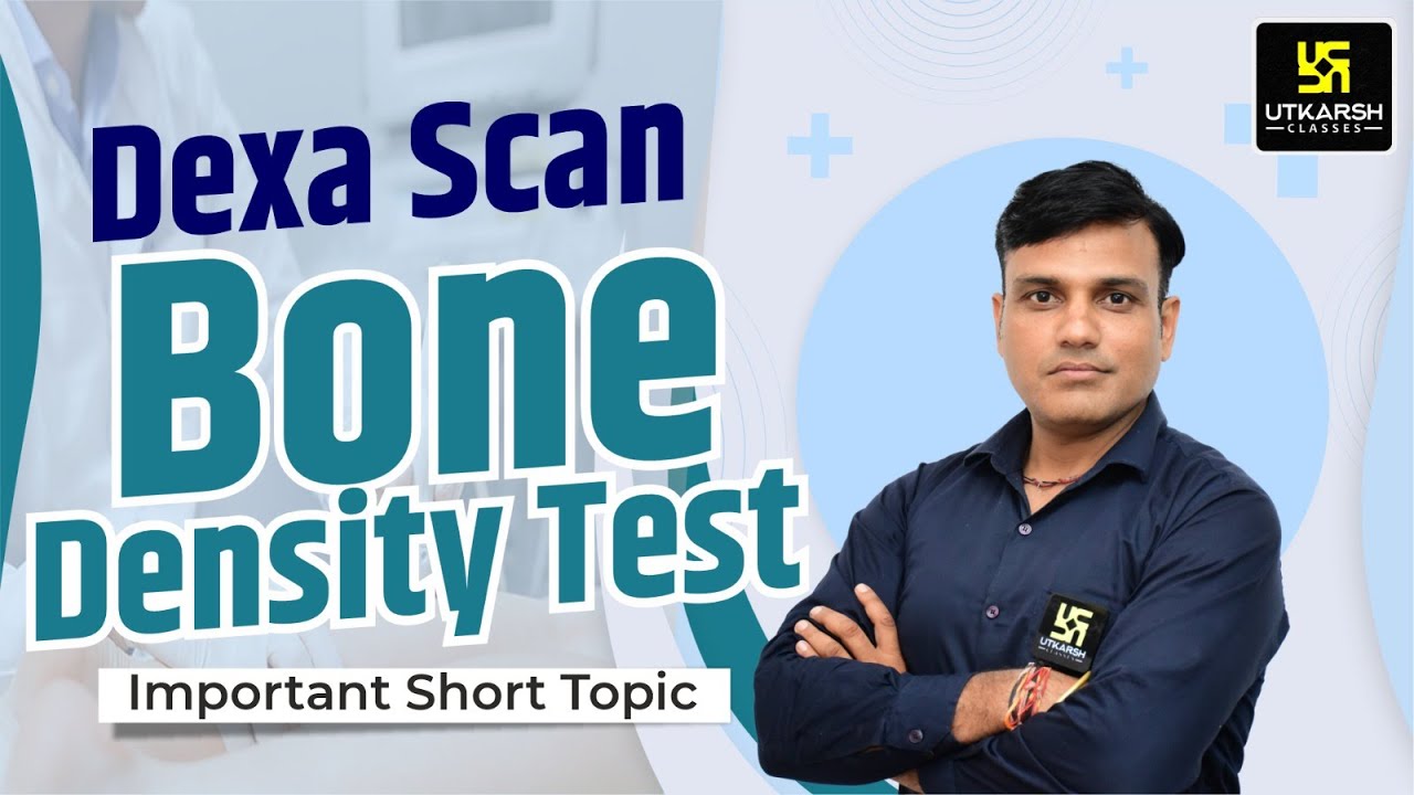 Dexa Scan | Bone Density Test | Important Short Topic || For All ...