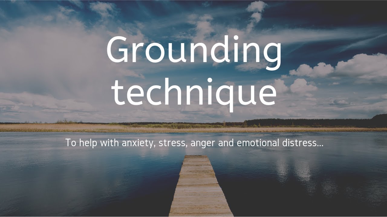 5,4,3,2,1 Grounding Technique for Stress, Anxiety and Emotional ...