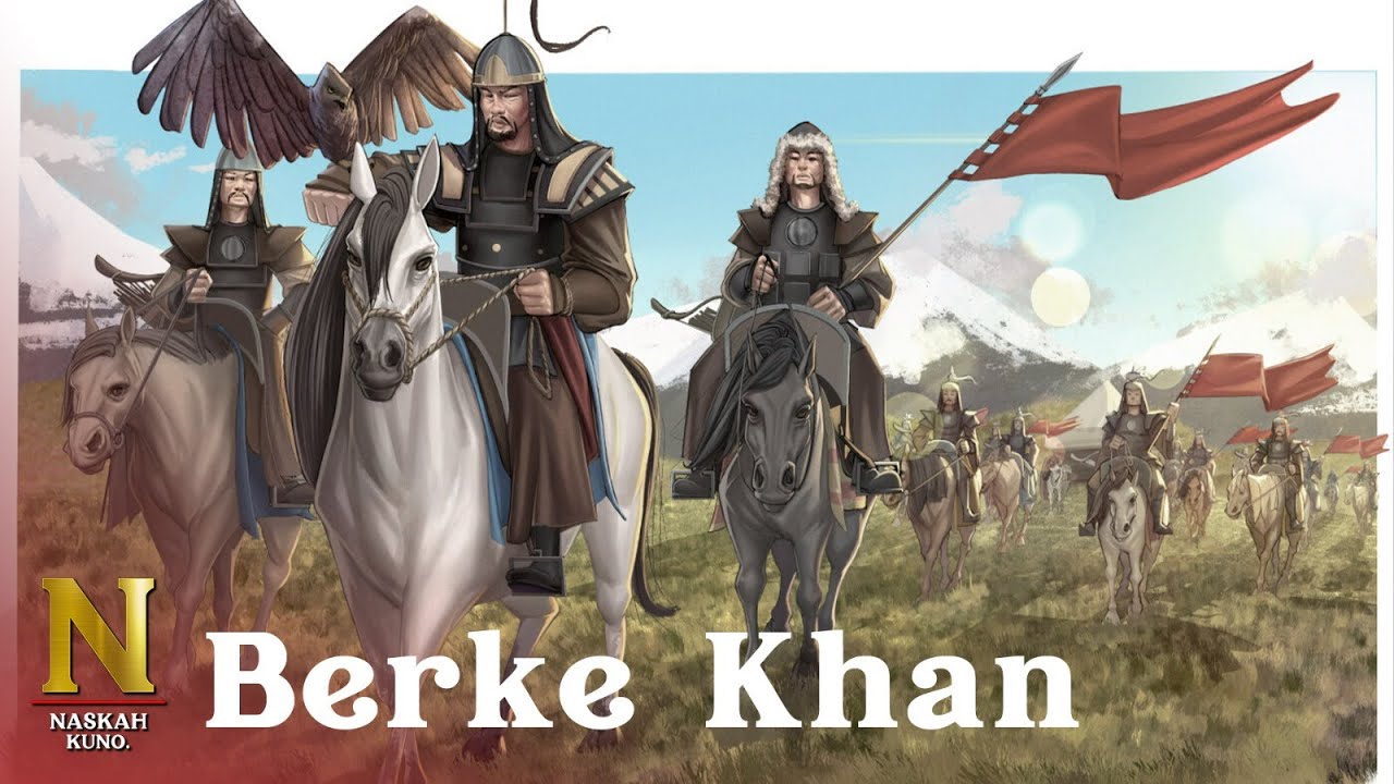 Berke Khan, Kaisar Muslim Cucu Jenghis Khan Pembalas Penghancuran ...