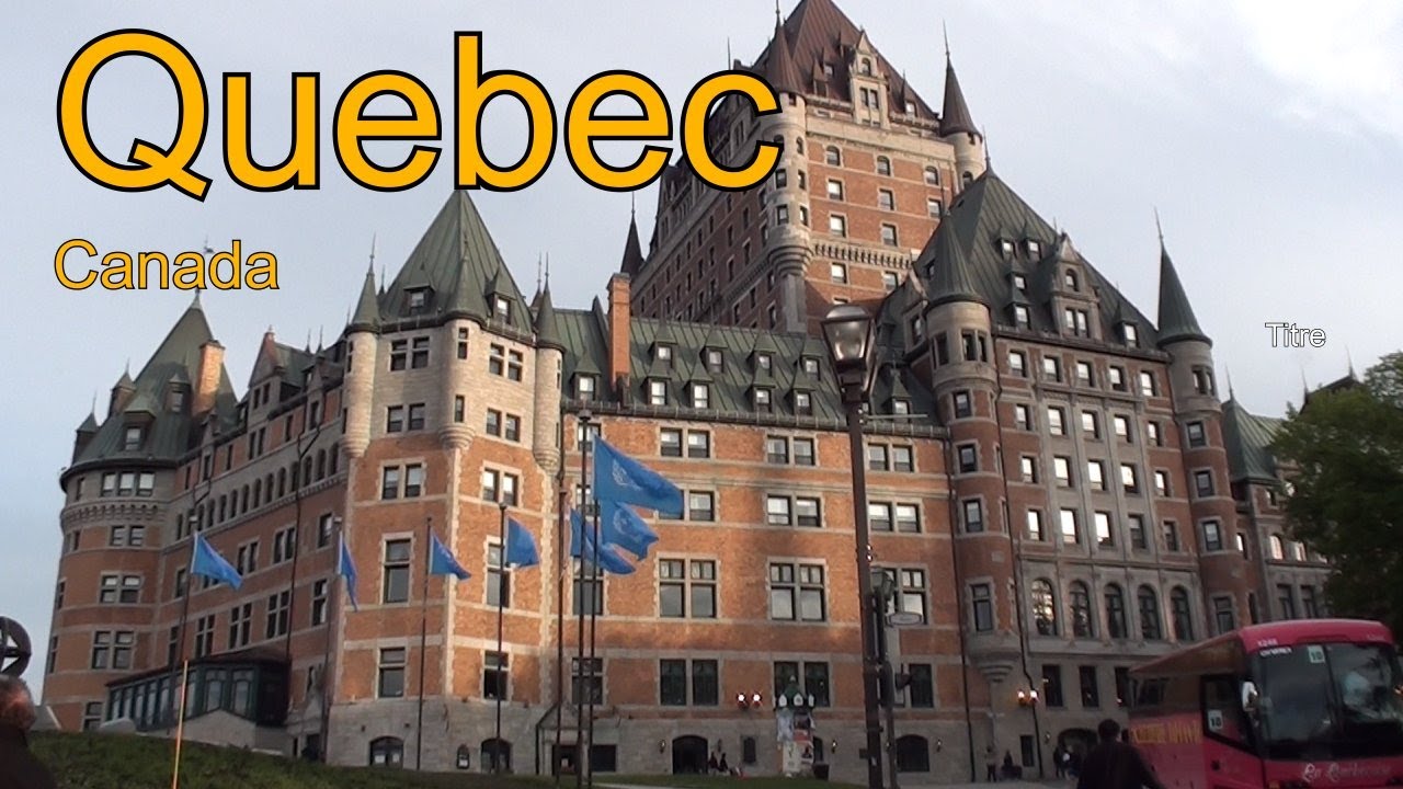 Quebec City, Quebec, Canada - YouTube