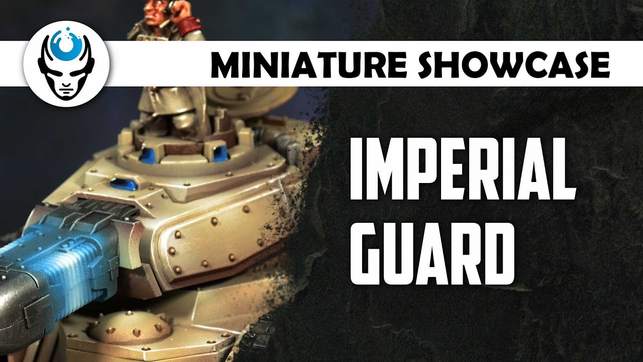 IMPERIAL GUARD - LVL 3/4 HD MINIATURE SHOWCASE - YouTube